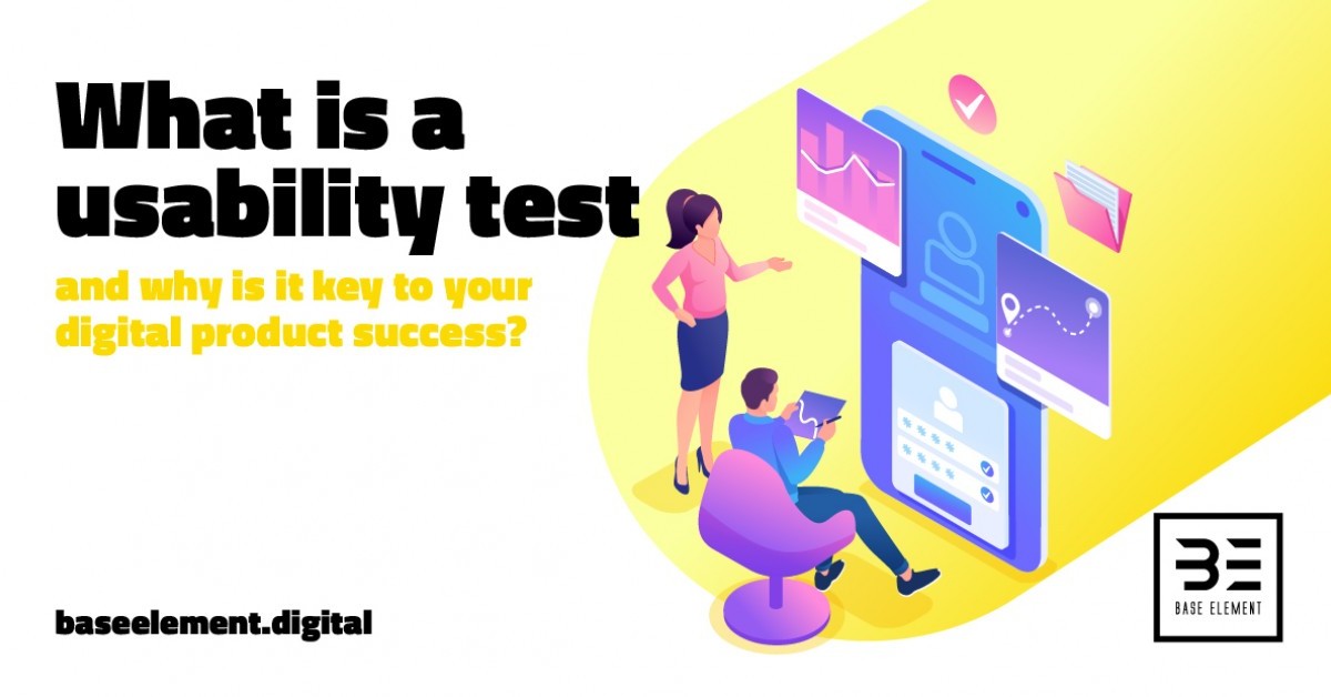 The Importance of a Usability Test - Base Element